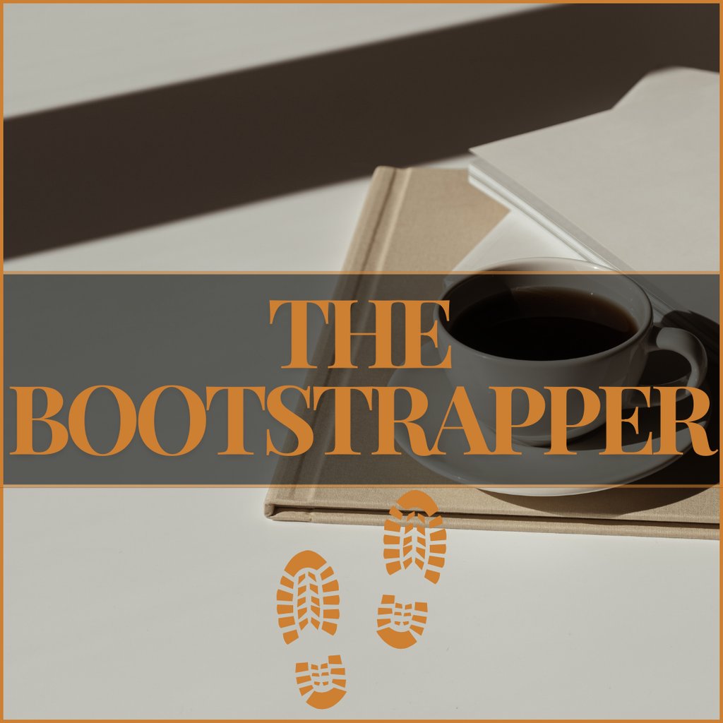 The Bootstrapper – Bean There, Built That