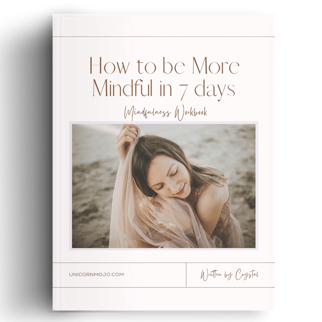How to Be More Mindful in 7 Days Workbook
