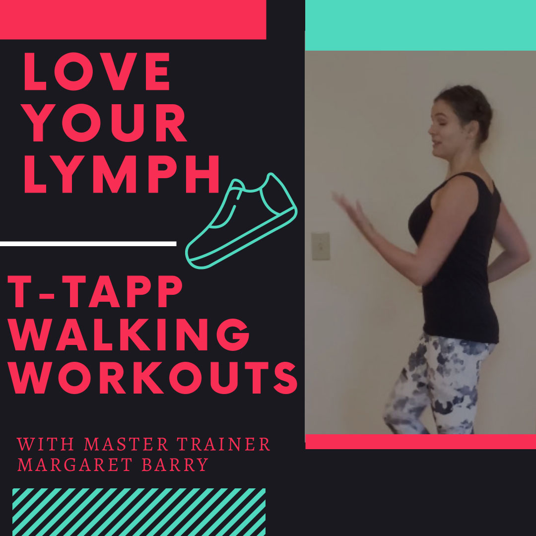 Love Your Lymph T-Tapp Walking Workouts: Volume 1 – MB Fitness