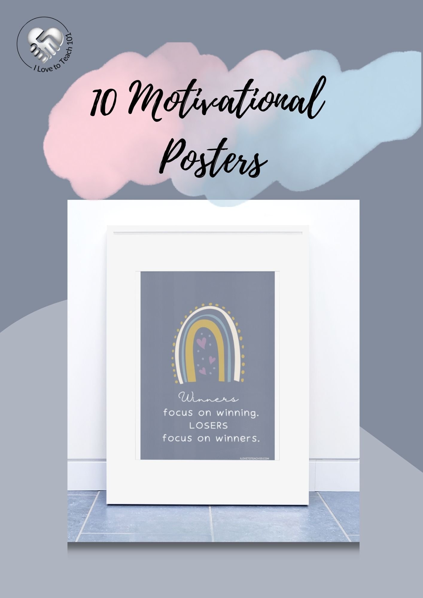 10 Boho Rainbow Motivational Classroom Posters – I Love To Teach 101