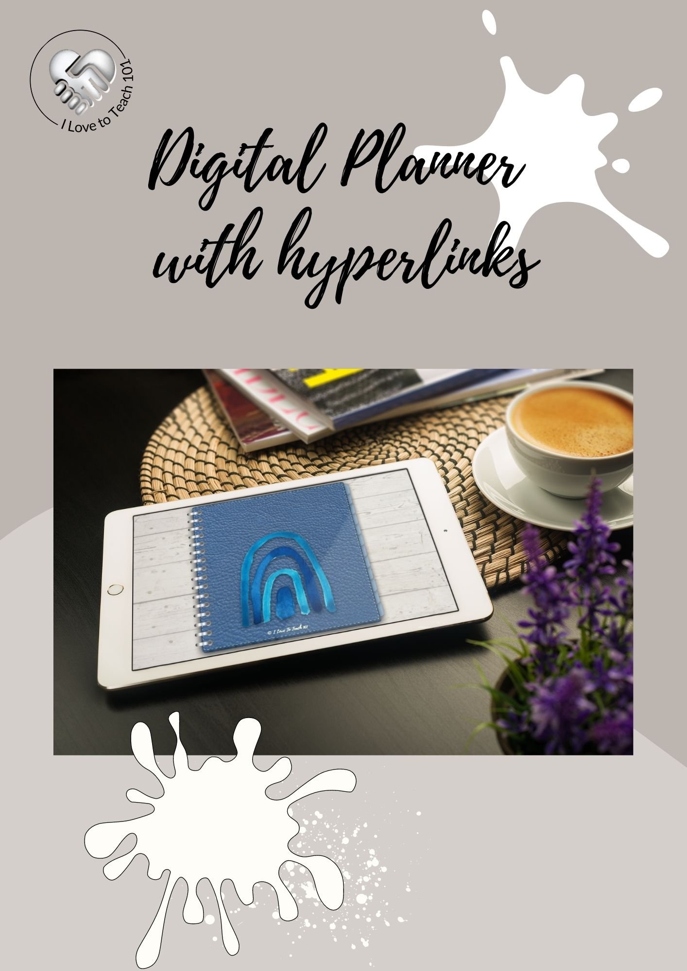 Digital Planner with Hyperlinks to Save Time – I Love To Teach 101