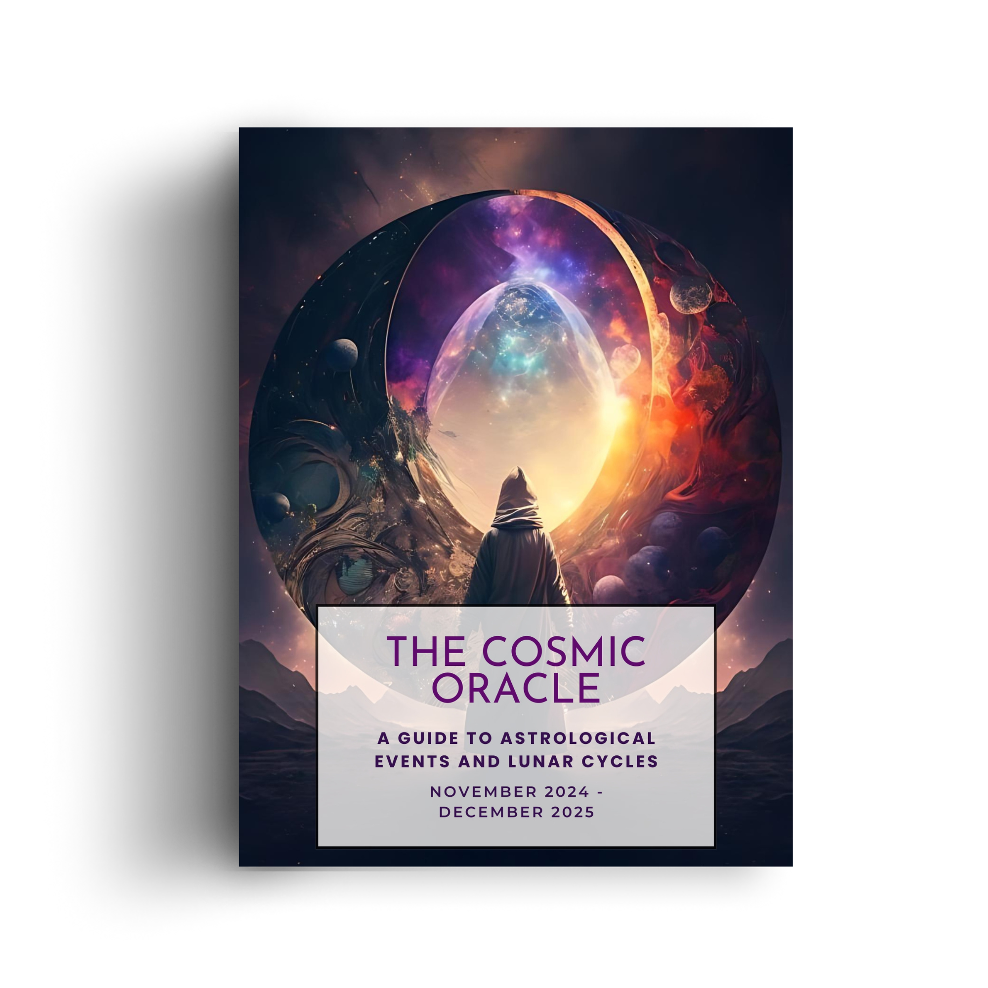 The Cosmic Oracle Astro & Lunar Guide (Nov 2024 – Dec 2025)