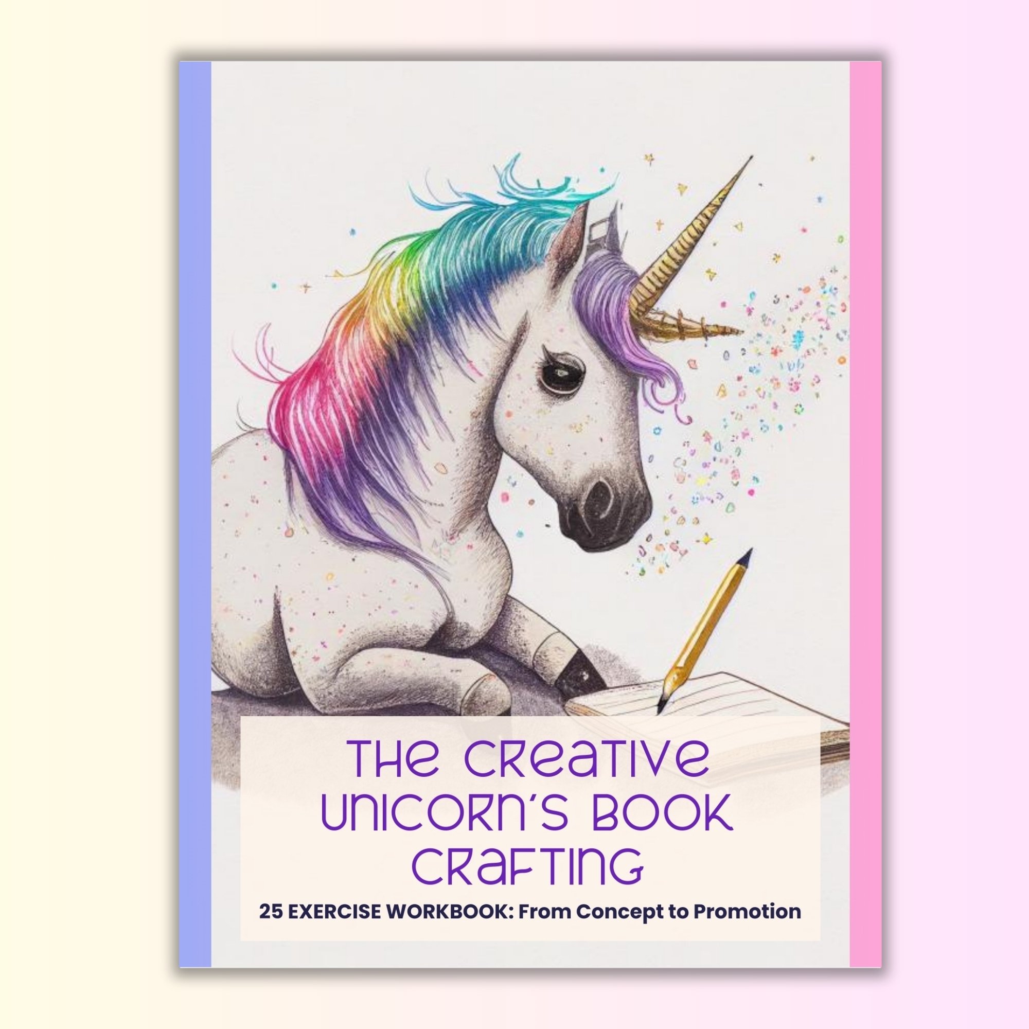 The Creative Unicorn’s Book Crafting Exercise Workbook