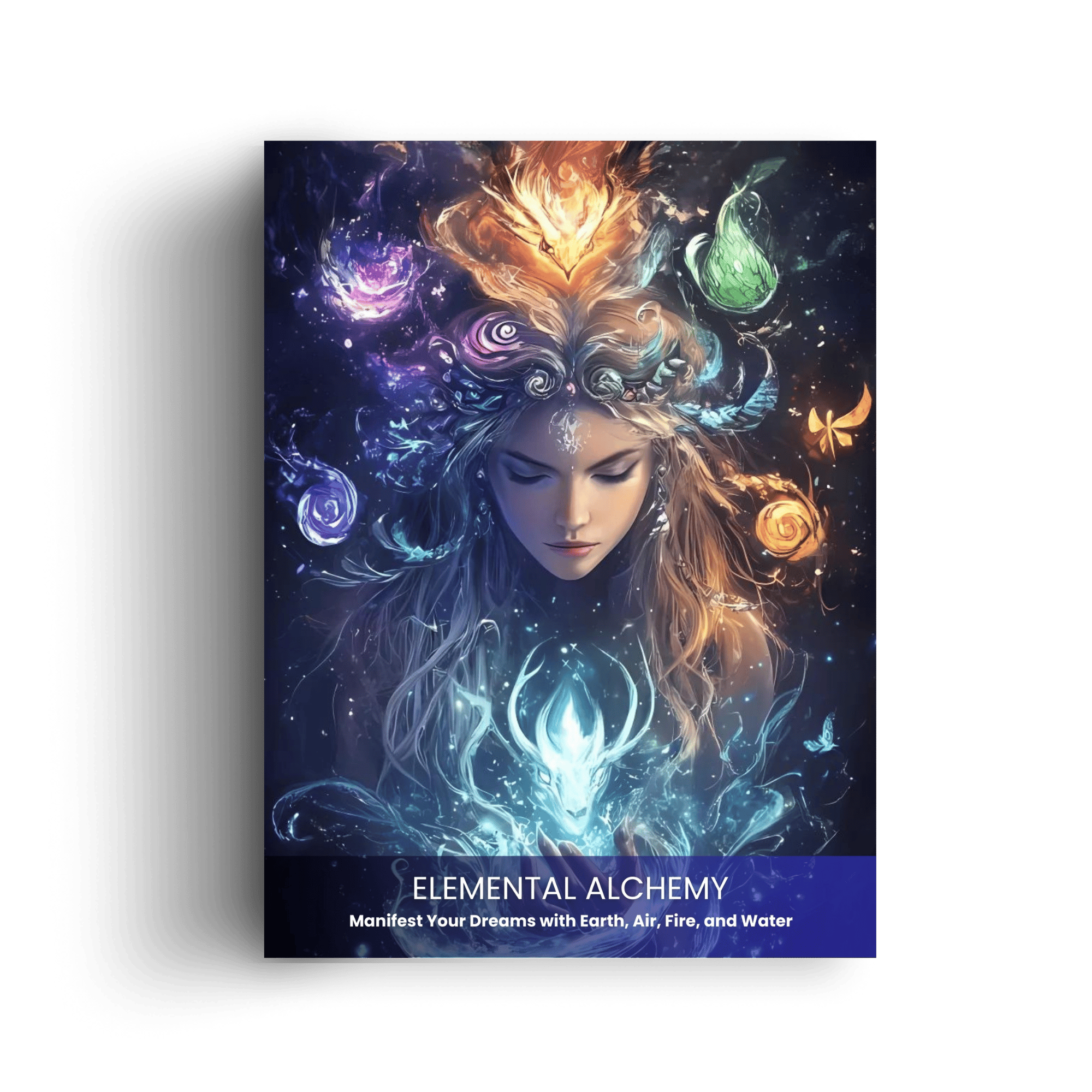 Elemental Alchemy: Manifest Your Dreams with Earth, Air, Fire, and Water