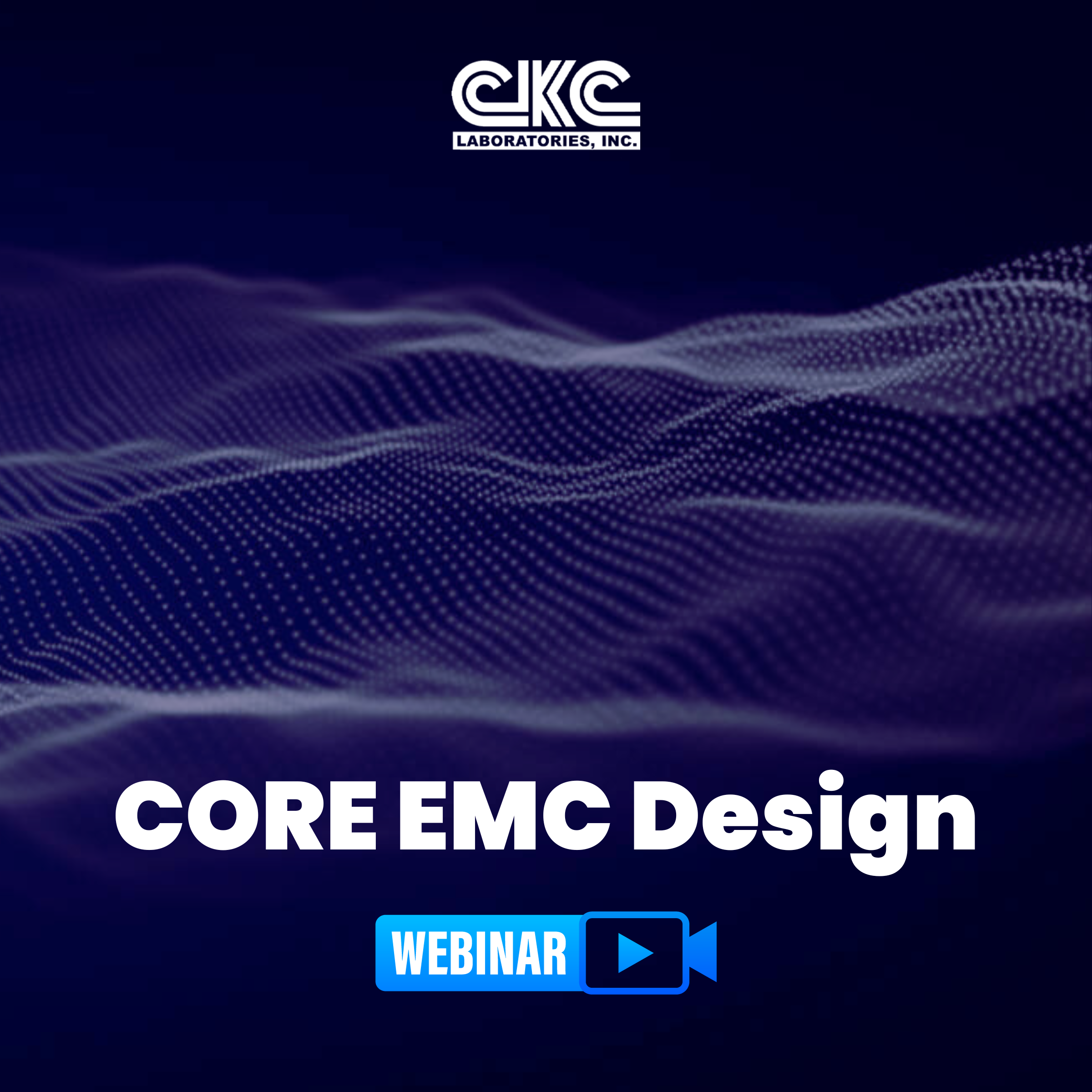 CORE EMC Design Webinar – CKC Labs