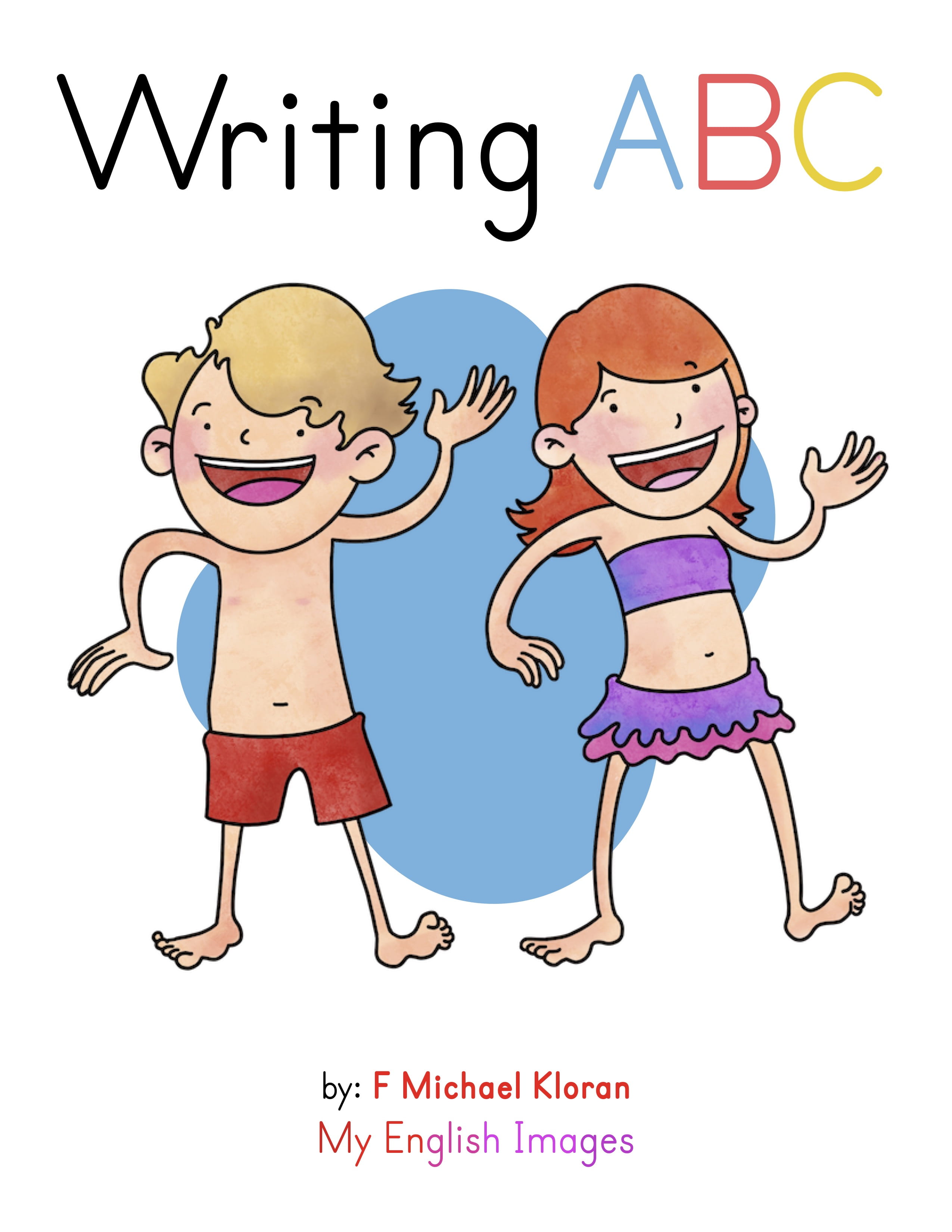 Writing ABC: Teach Your Kids to Read and Write – My English Images