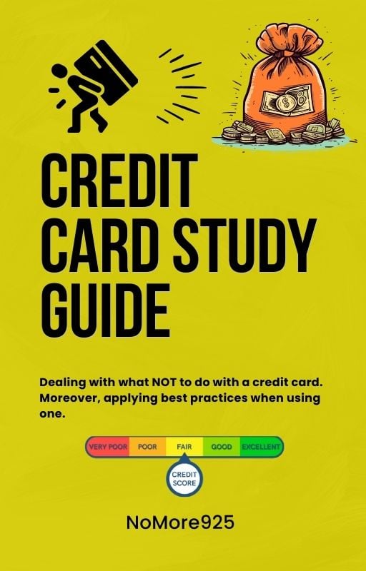 Credit Card Study Guide – NoMore925 Community