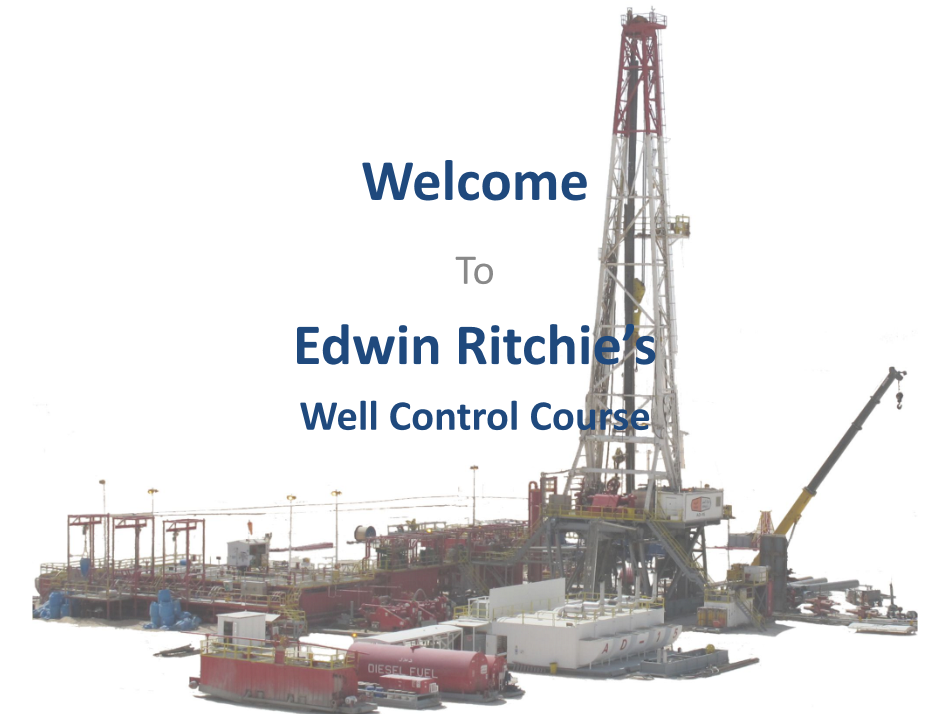 Well Control Presentations by Edwin Ritchie – Learn Well Control