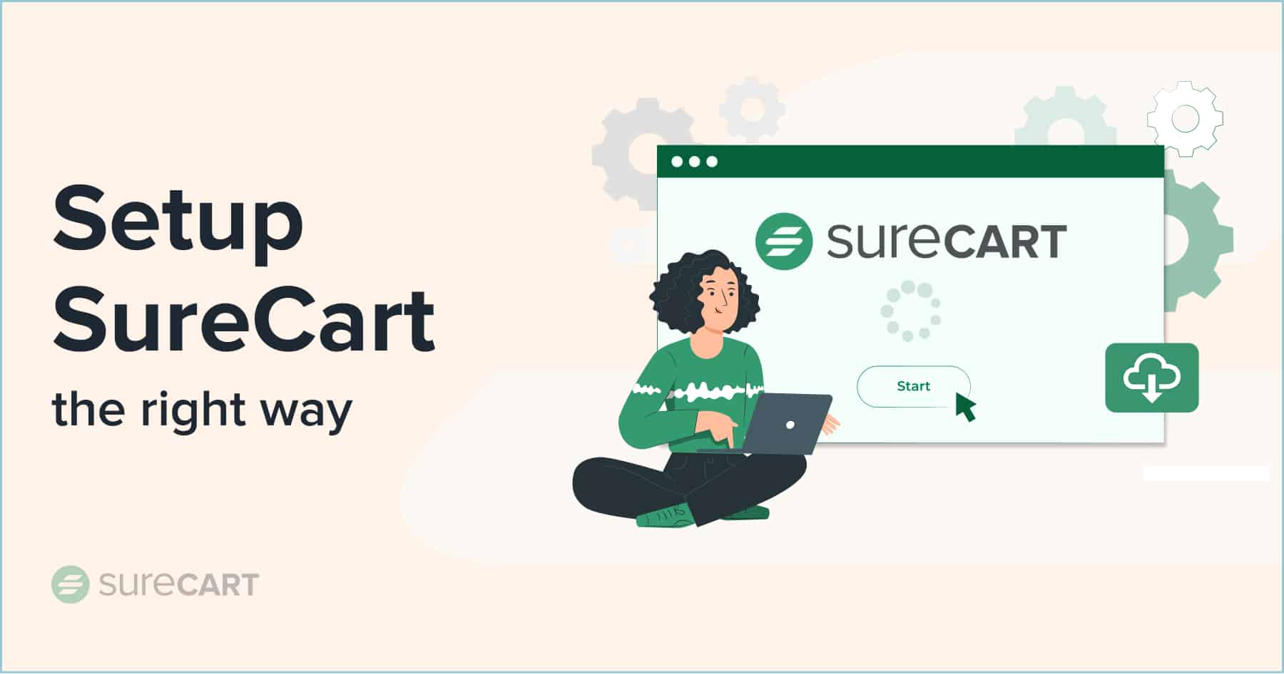 How to set up SureCart the right way