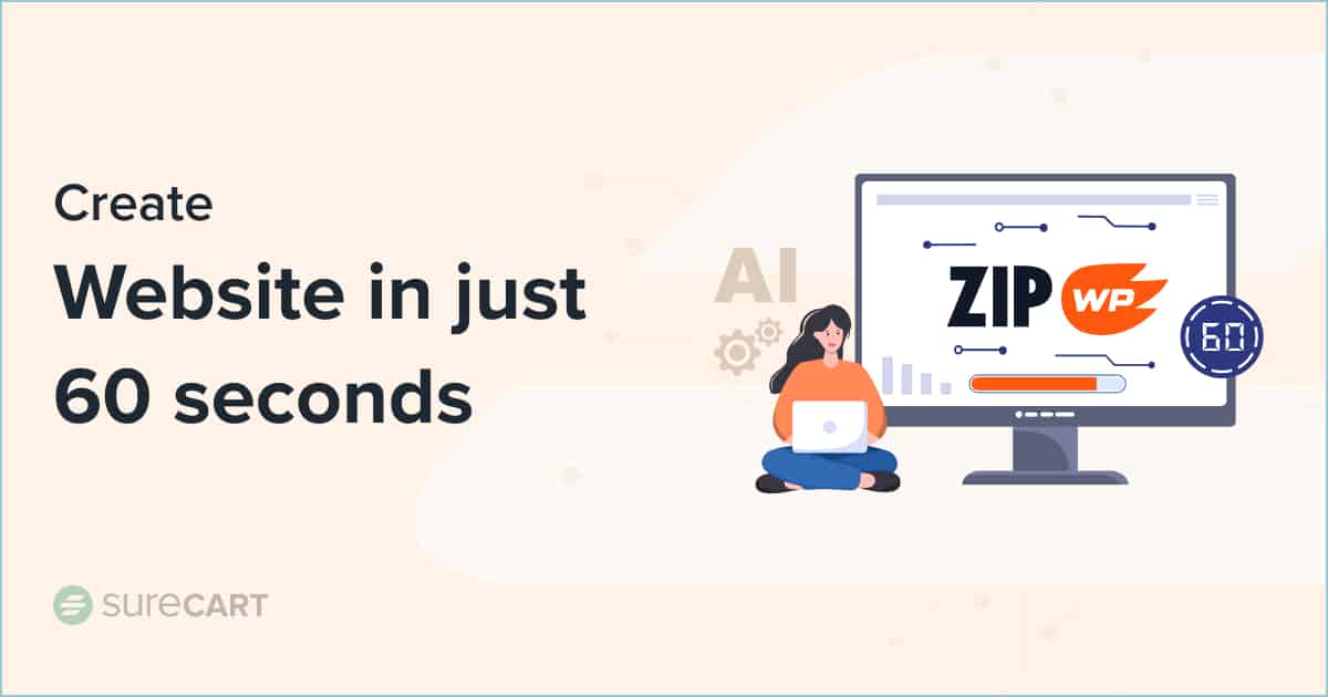 ZipWP AI Website Builder: Build the foundations of your store in 60 seconds!
