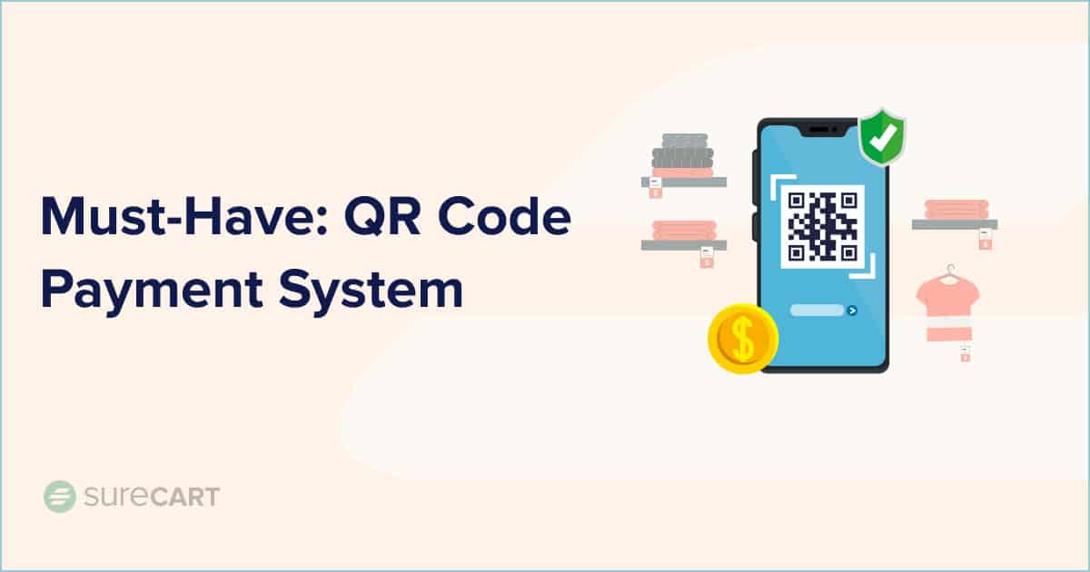 Why Your Online Store Needs a Secure QR Code Payment System